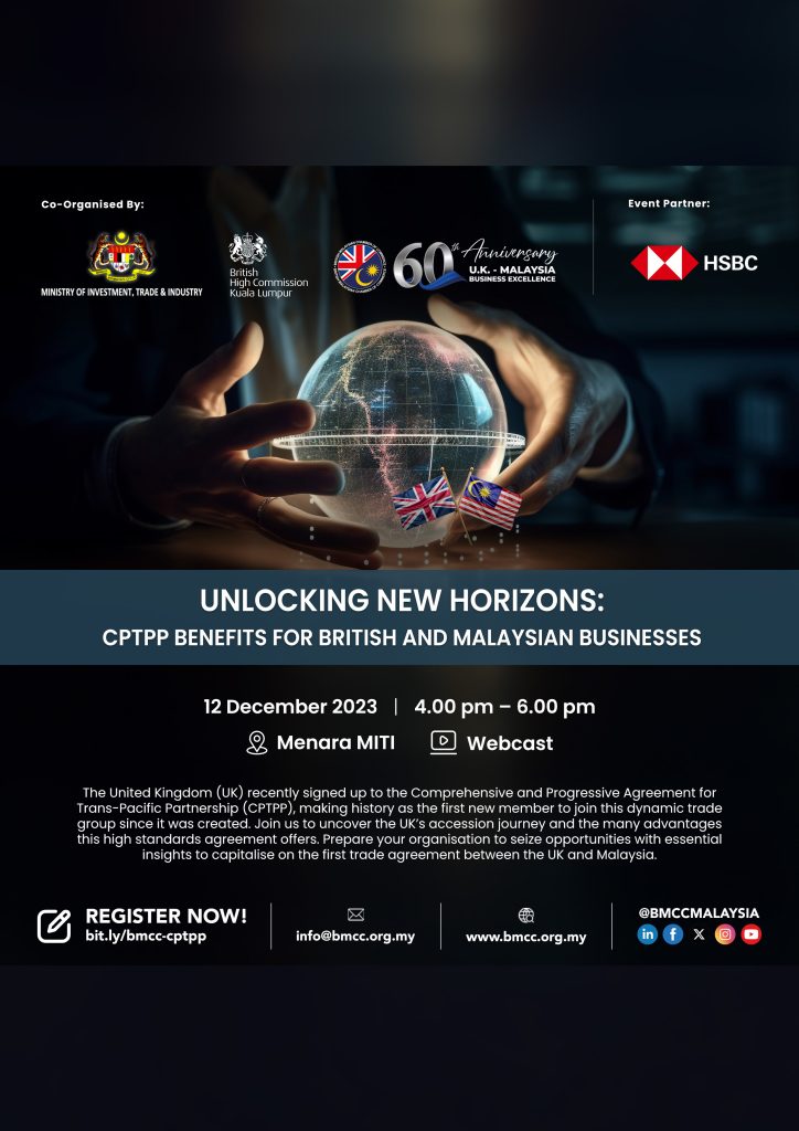 Unlocking New Horizons: CPTPP Benefits for British and Malaysian Businesses – British Malaysian ...