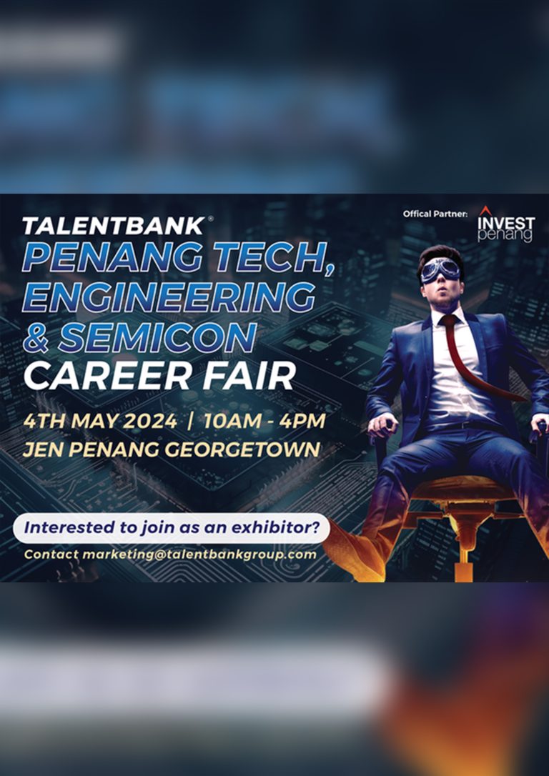Talentbank | Penang Engineering, Tech & Semicon Career Fair with ...